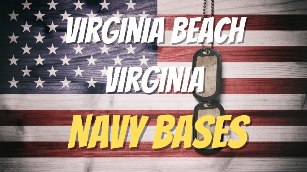 A Guide to the Virginia Beach Virginia Navy Bases – My Military Lifestyle