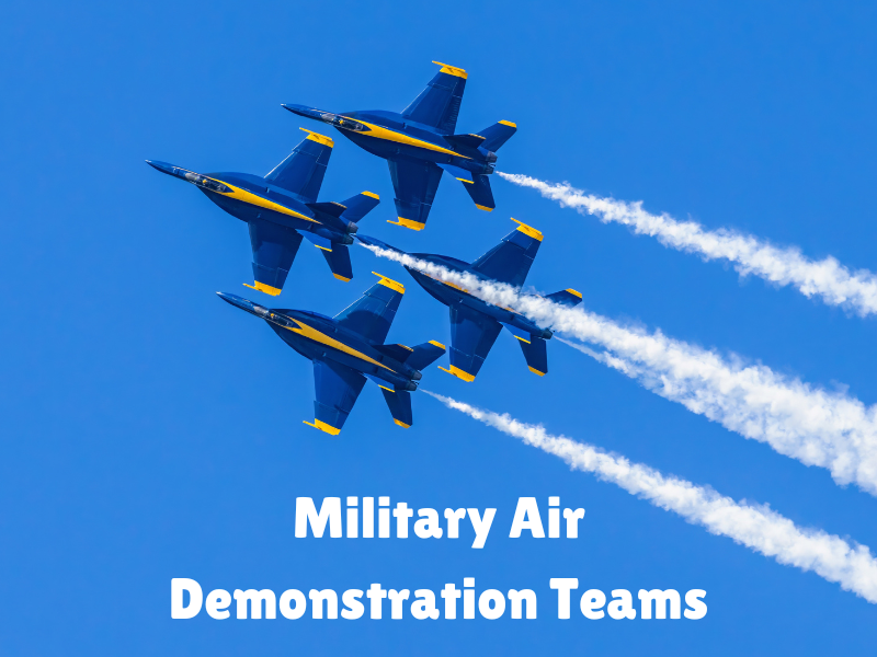 Military Air Demonstration Teams - My Military Lifestyle